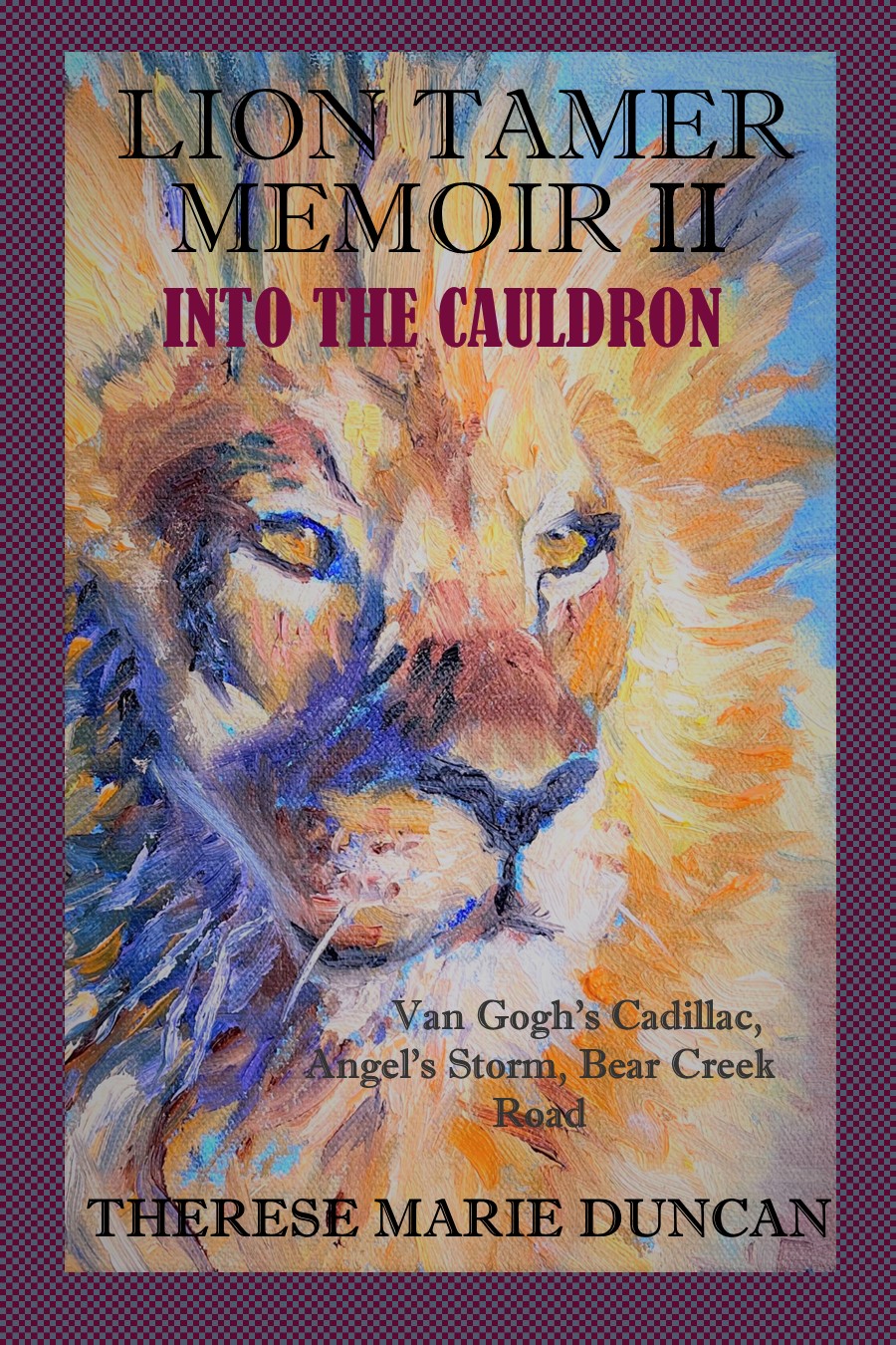 The Lion Tamer - Therese Marie Duncan